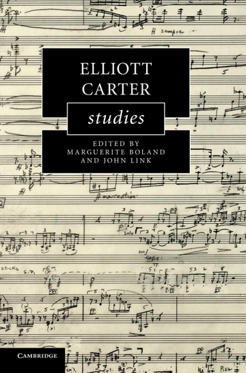 Elliott Carter StudiesCambridge University Press - Editorial Tirant Lo Blanch